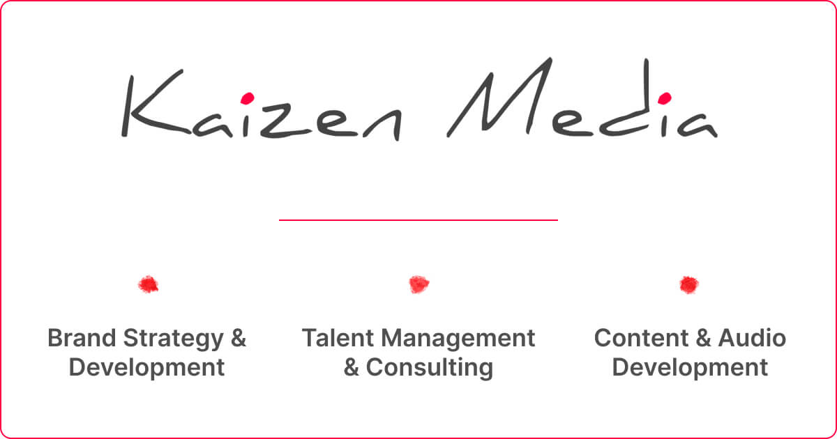 About | Kaizen Media